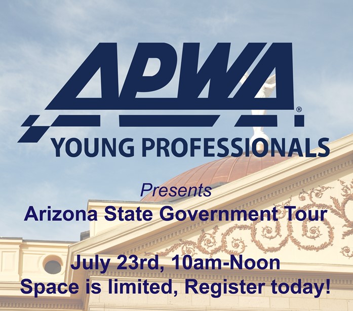 APWA Young Professionals, State Government Tour – APWA Arizona Chapter